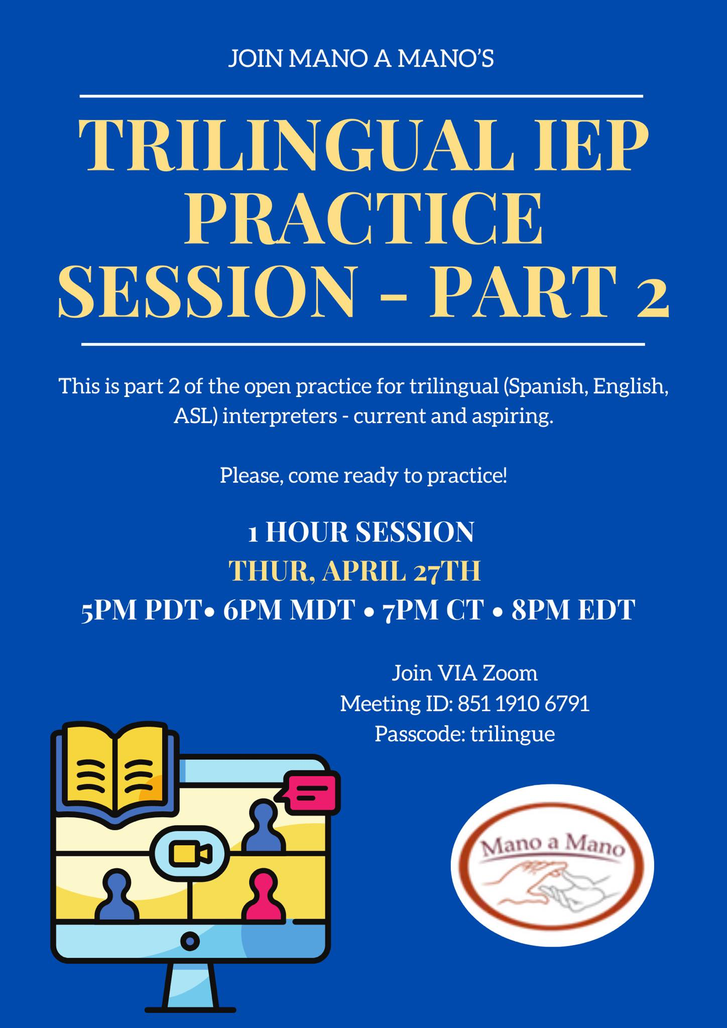 TRILINGUAL IEP PRACTICE SESSION (Part 2) – APR 27th – Mano a Mano